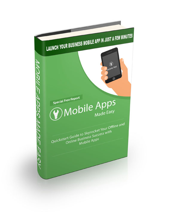 Mobile Apps Made Easy Mobile Apps Made Easy